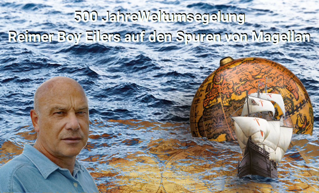 Magellan - 500 Jahre Weltumsegelung - Reimer Boy Eilers